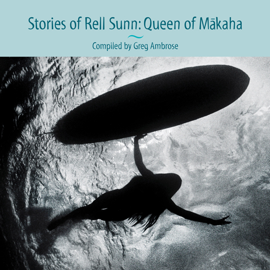 Book Review – Stories of Rell Sunn: Queen of Mākaha - Hawaii Book ...